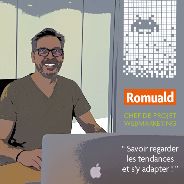 L'interview de Romuald : Chef de projet webmarketing